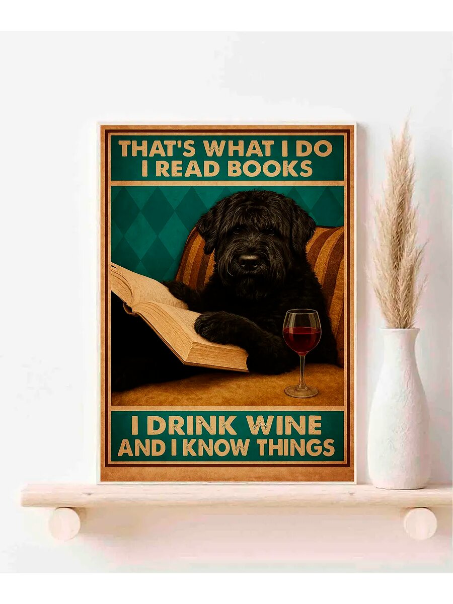 Черный русский терьер, I Read, I Drink, I Know Things, Плак