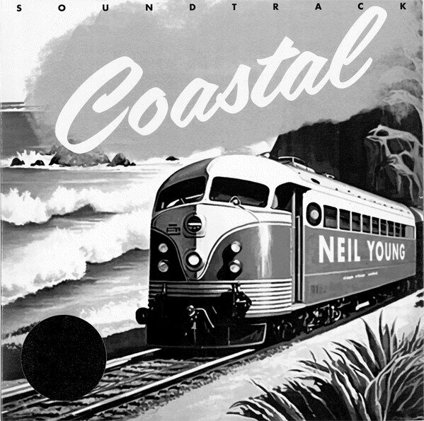 Виниловая пластинка Neil Young - Coastal (Black Vinyl LP)