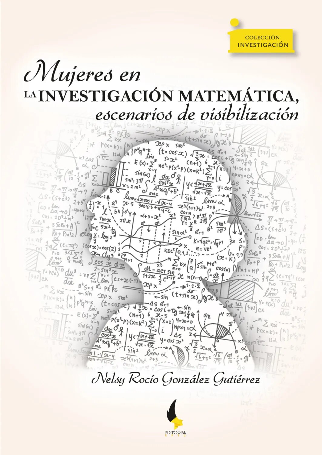 Mujeres en la investigación matemática, escenarios de visibilización [Цифровая книга]
