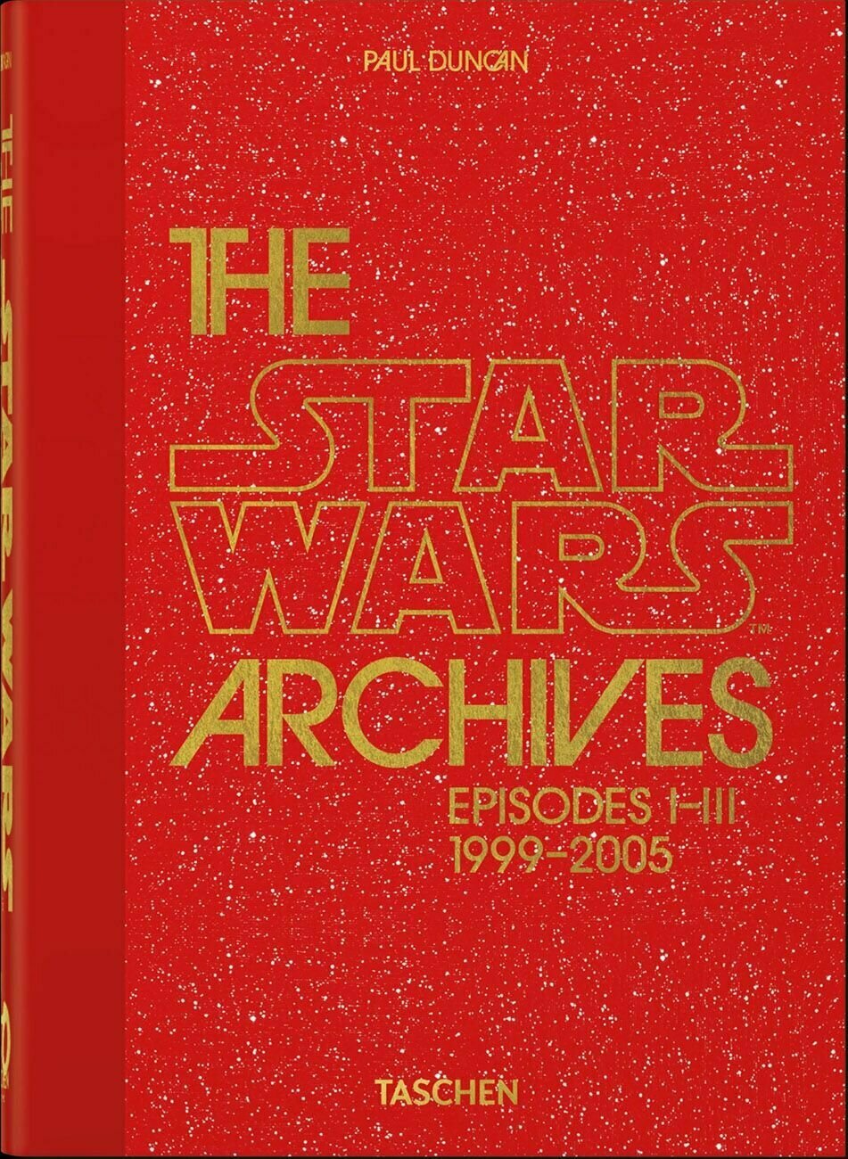 The Star Wars Archives. 1999-2005. 40th Ed.