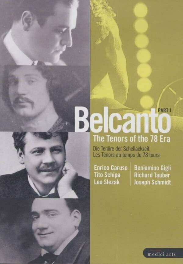 Belcanto - Tenors Of The 78 Era - Part I. 1 DVD