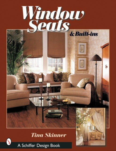 Tina Skinner "Window Seats & Built-Ins"