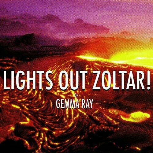 Диск Gemma Ray (Singer/Songwriter) - Lights Out Zoltar! (1 CD) — фото 1