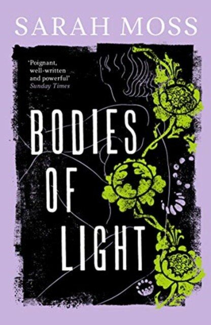 Moss, Sarah "Bodies of light"