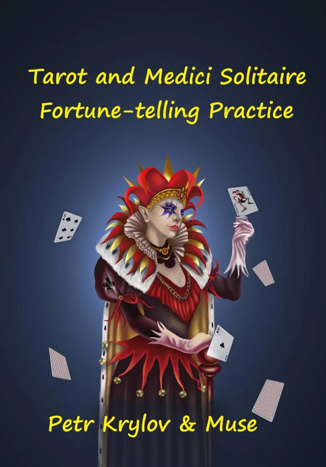 Tarot and Medici Solitaire. Fortune-telling Practice [Цифровая книга]