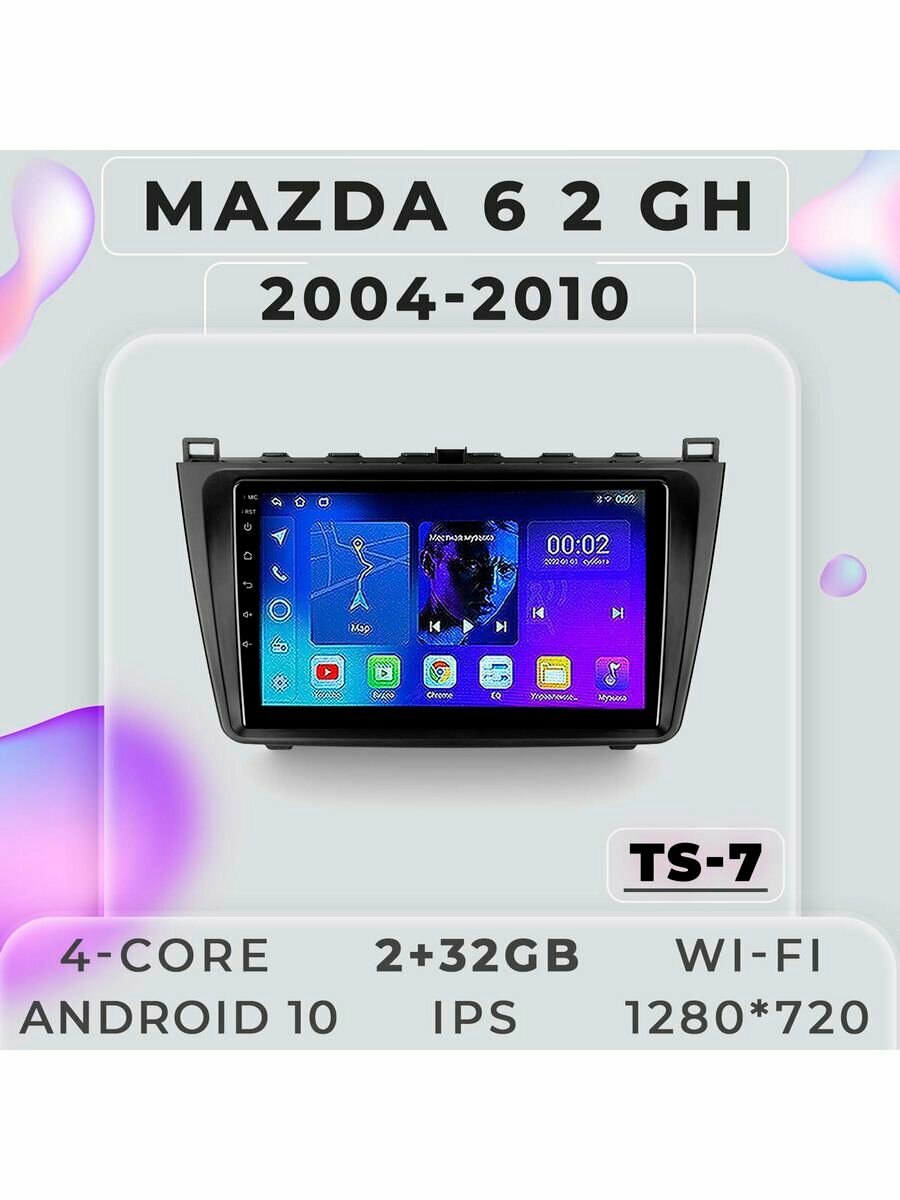Магнитола TS7 для Mazda 6 2 GH 2007-2012 2/32Gb, Bluetooth, FM/AM, GPS