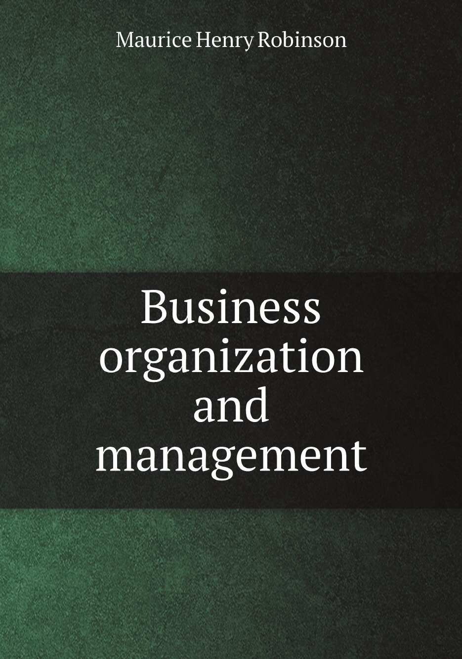 Business organization and management
