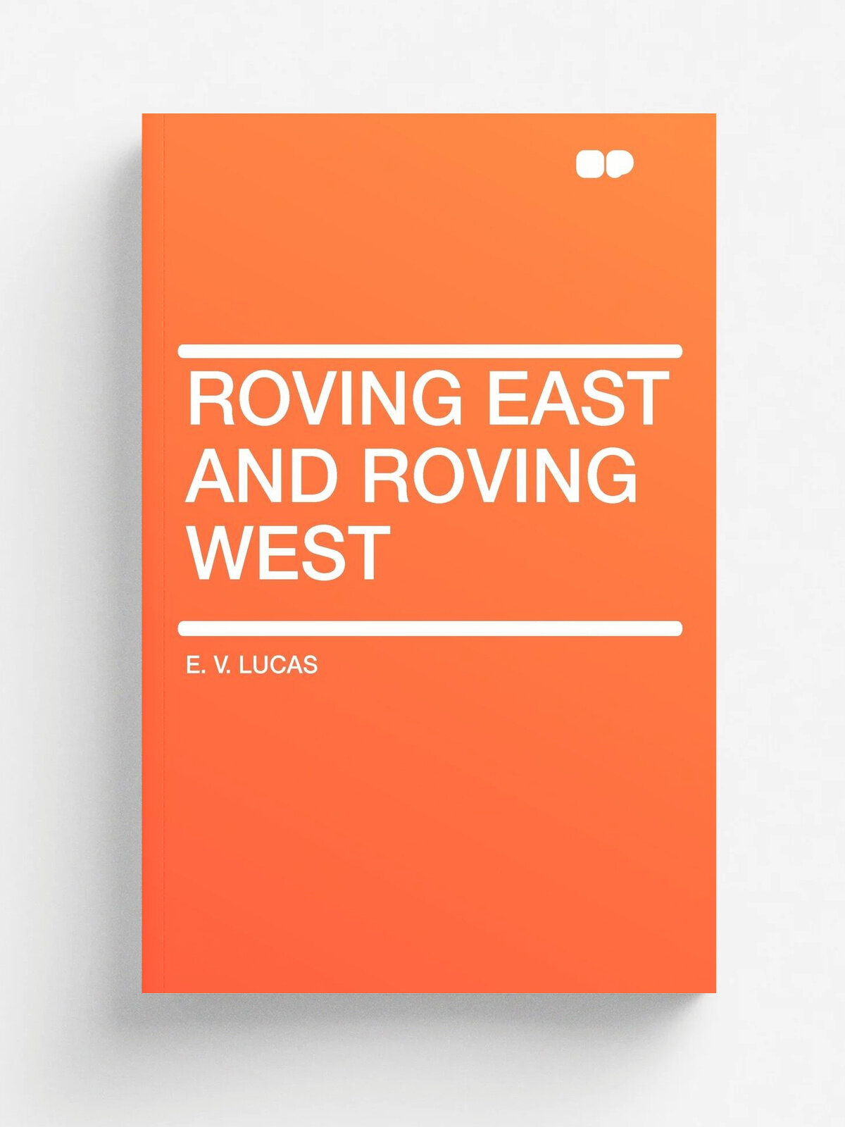 Roving East and Roving West