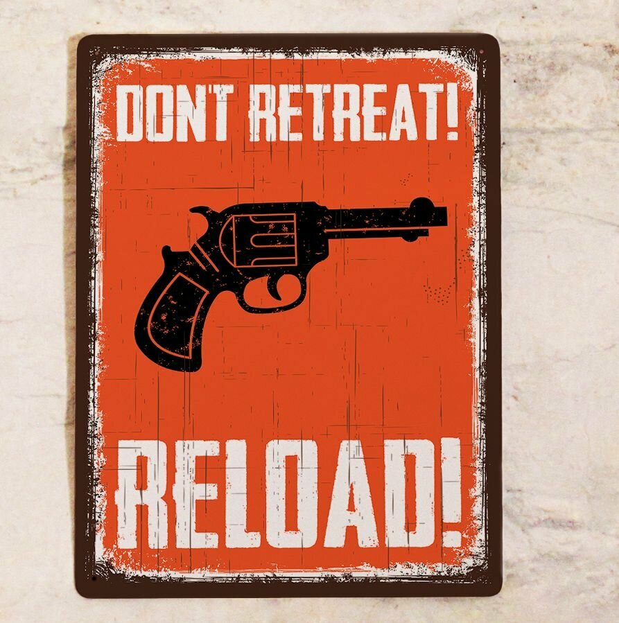 Прикольная интерьерная табличка для декора дома Reload! С пистолетом, металл, 20х30 см.