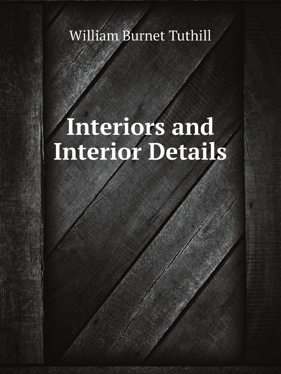 Interiors and interior details: fifty-two large quarto plates, comprising a large number of original designs of halls, staircases, parlors, libraries…