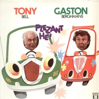 Tony Bell (2) / Gaston Berghmans & Lizzy Bell - Plezant He! EX