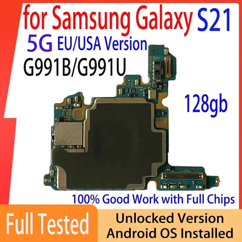 Материнская плата для Samsung Galaxy S21 5G G991B G991U, Европейская и американская версия, разблокированная материнская плата, полностью протестированная, хорошая логическая плата G991B 128GB