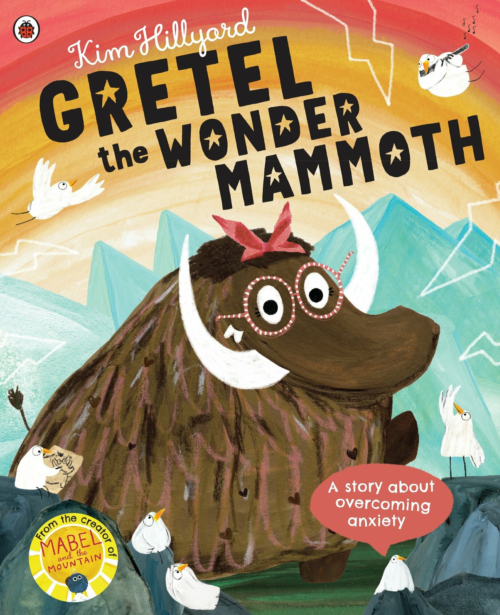 Gretel the Wonder Mammoth. A story about overcoming anxiety / Книга на Английском