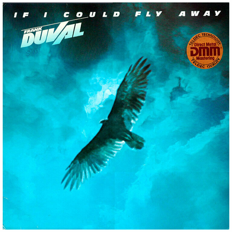 Виниловая пластинка FRANK DUVAL - If I Could Fly Away, 1983 (LP)