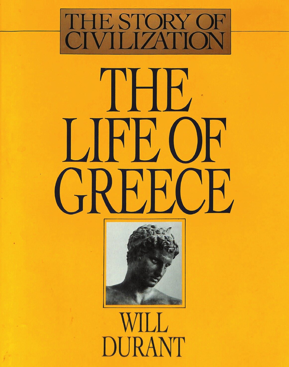 The Life of Greece. The Story of Civilization, Volume II