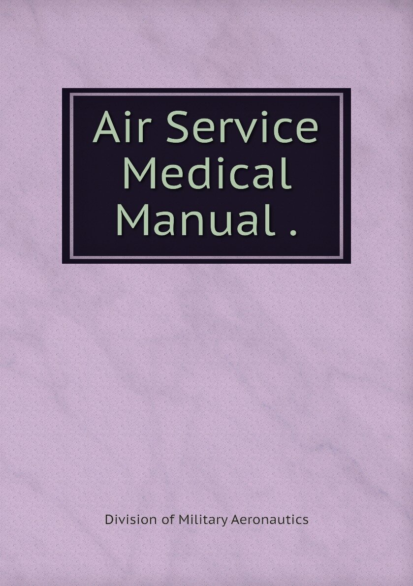 Air Service Medical Manual .