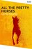 Mccarthy, Cormac "All the pretty horses"