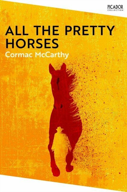 Mccarthy, Cormac "All the pretty horses"