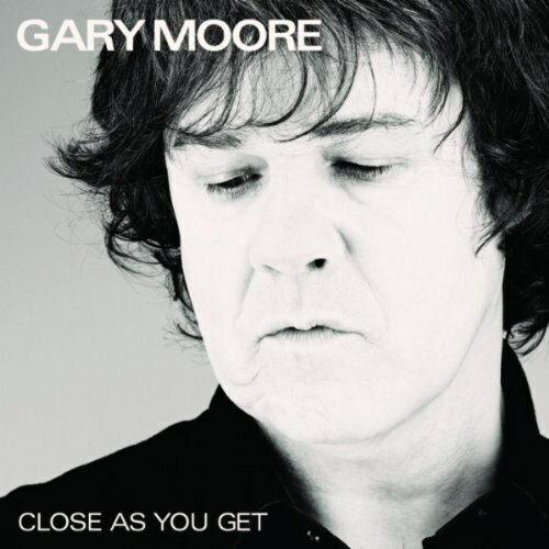MOORE, GARY - Close As You Get. 1 CD