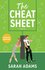 Adams Sarah "The Cheat Sheet"