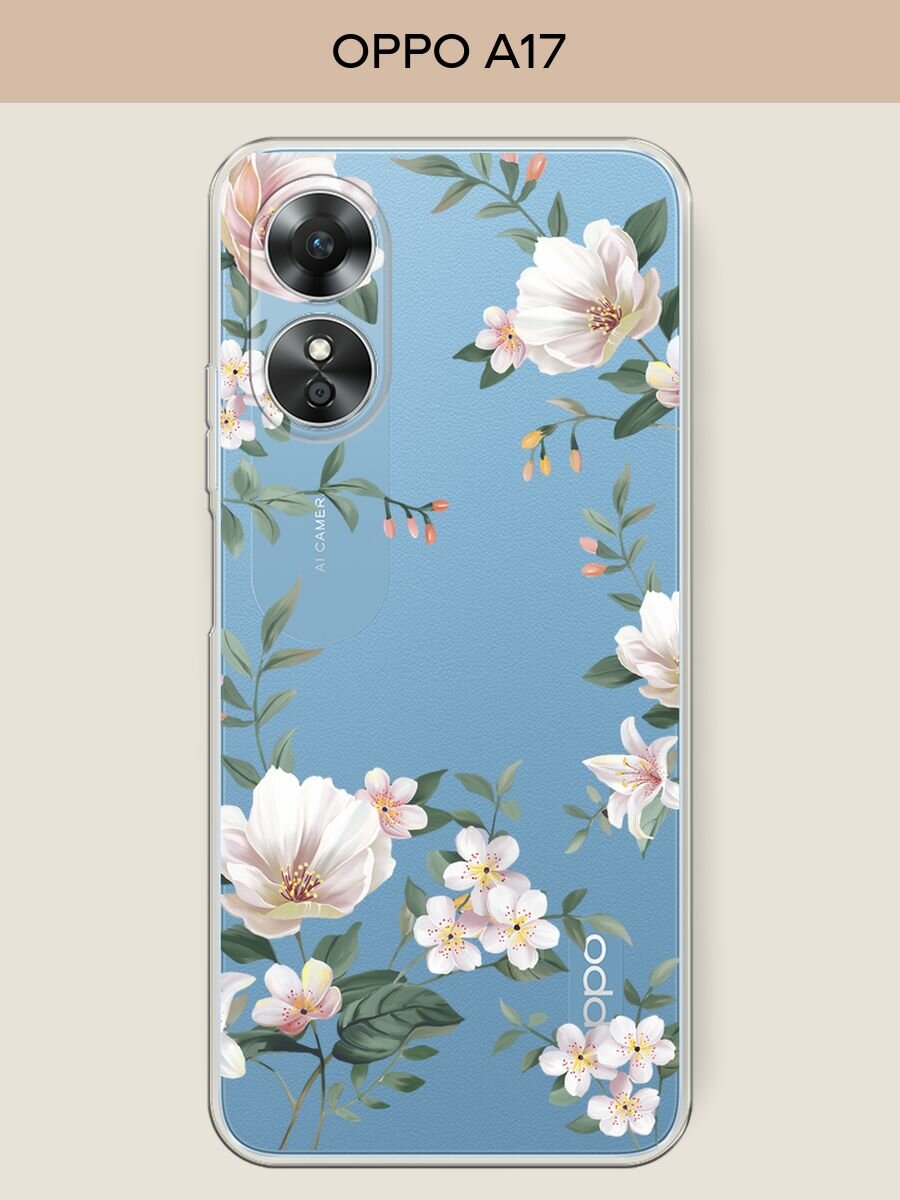 Чехол на Oppo A17 / Оппо A17 с принтом "Beautiful white flowers", прозрачный