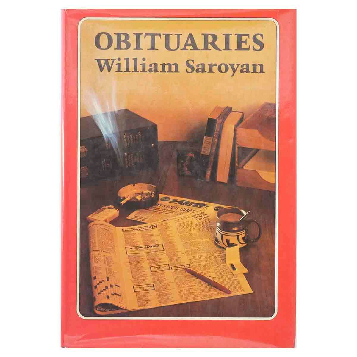 Сароян У. "Obituaries William Saroyan (Некрологи Уильяма Сарояна)"