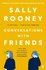 Rooney, Sally "Conversations with friends"