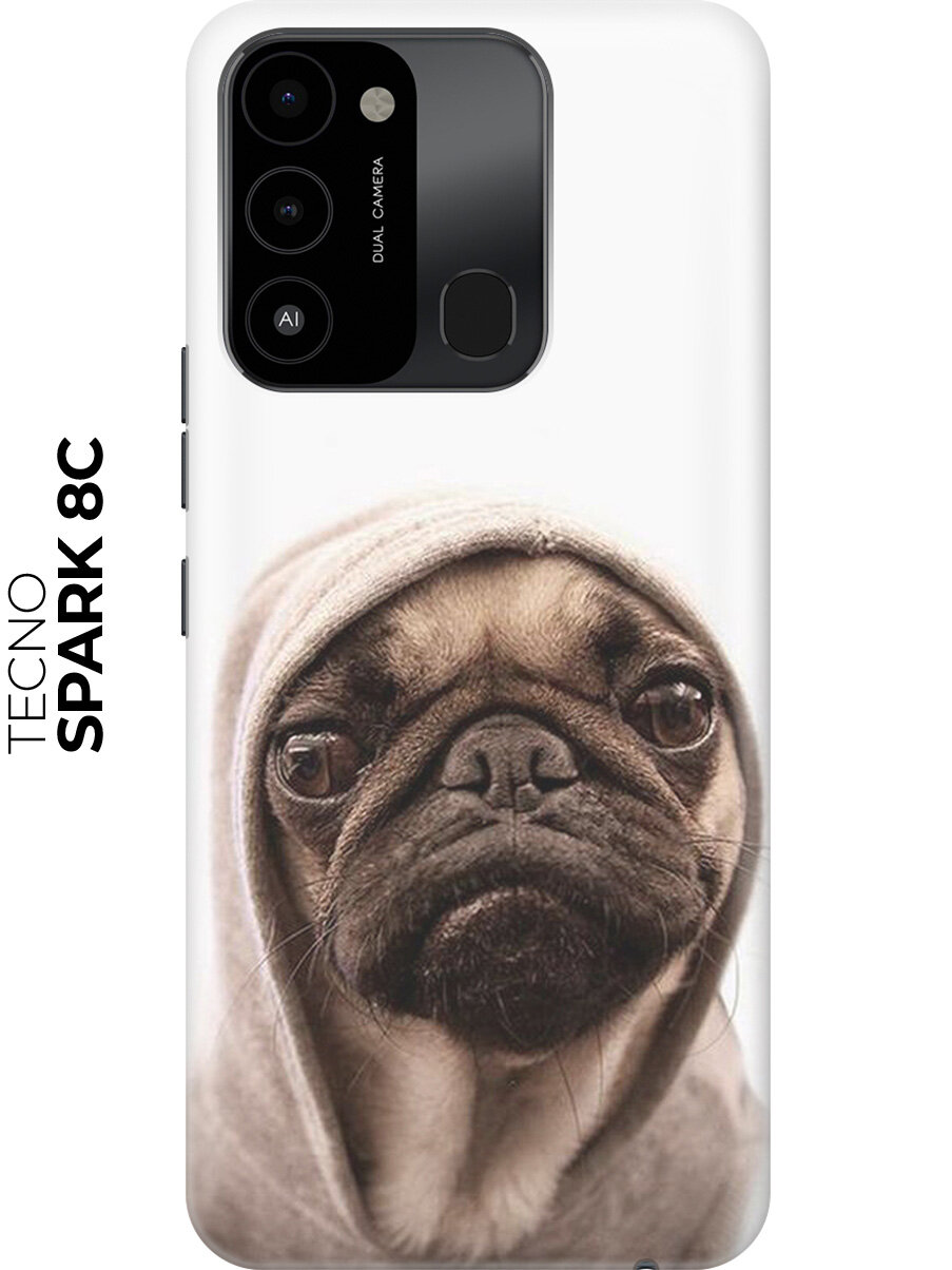 Силиконовый чехол на Tecno Spark 8C / Go 2022 / Техно Спарк 8С / Го 2022 с рисунком "Мопс в капюшоне"