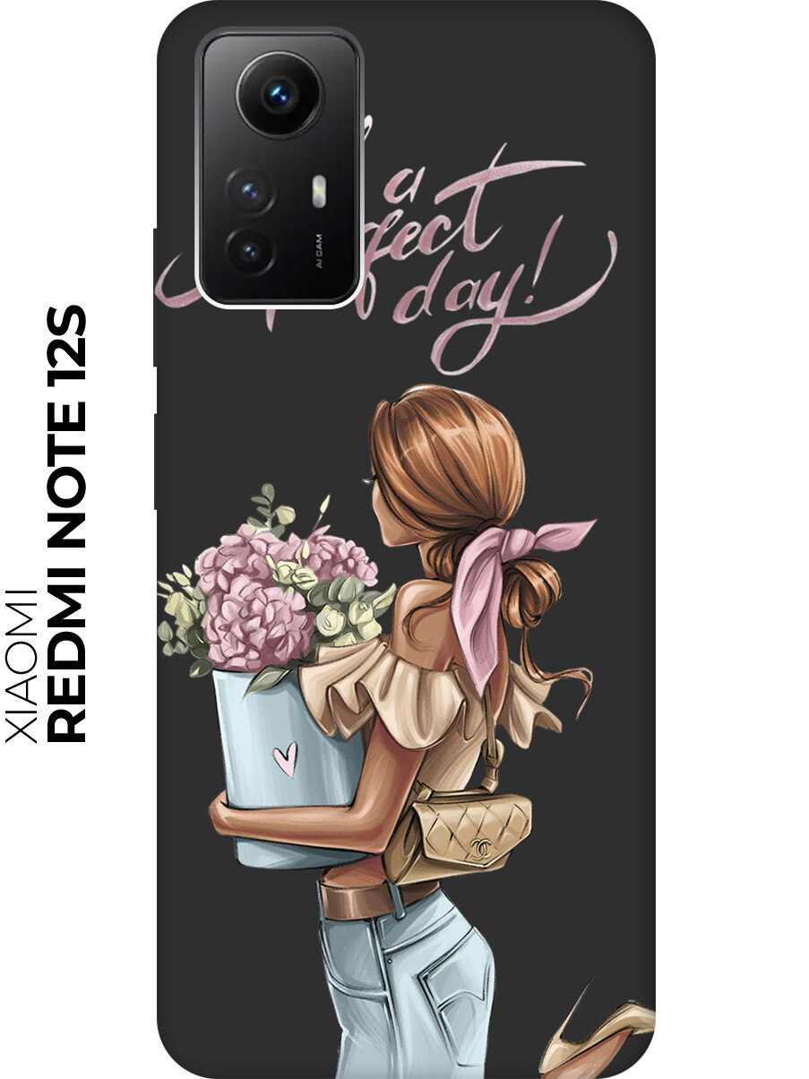 Силиконовый чехол на Xiaomi Redmi Note 12s / Сяоми Редми Ноут 12с с рисунком "Suach a Perfect Day!" Soft Touch черный