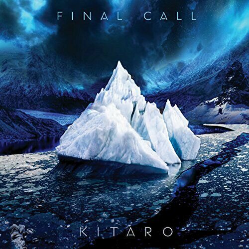 Виниловая пластинка Kitaro: Final Call (1 LP)