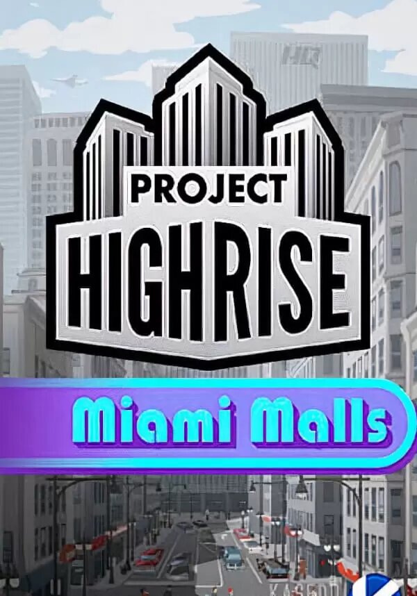 (DLC) Project Highrise: Miami Malls (Steam; PC; Регион активации ROW)