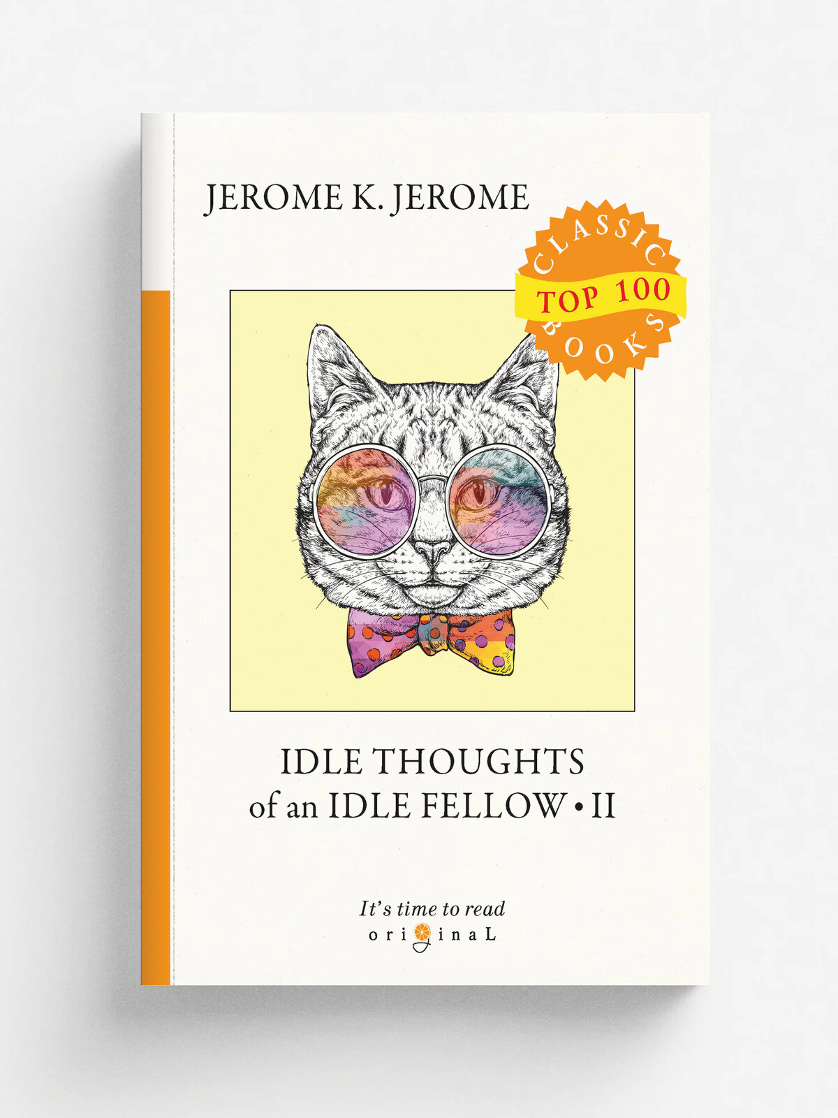 Idle Thoughts of an Idle Fellow II/Праздные мысли праздного человека 2