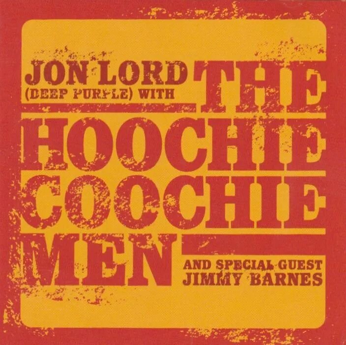 Jon Lord + The Hoochie Coochie Man + Jimmy Barnes (2CD диска)