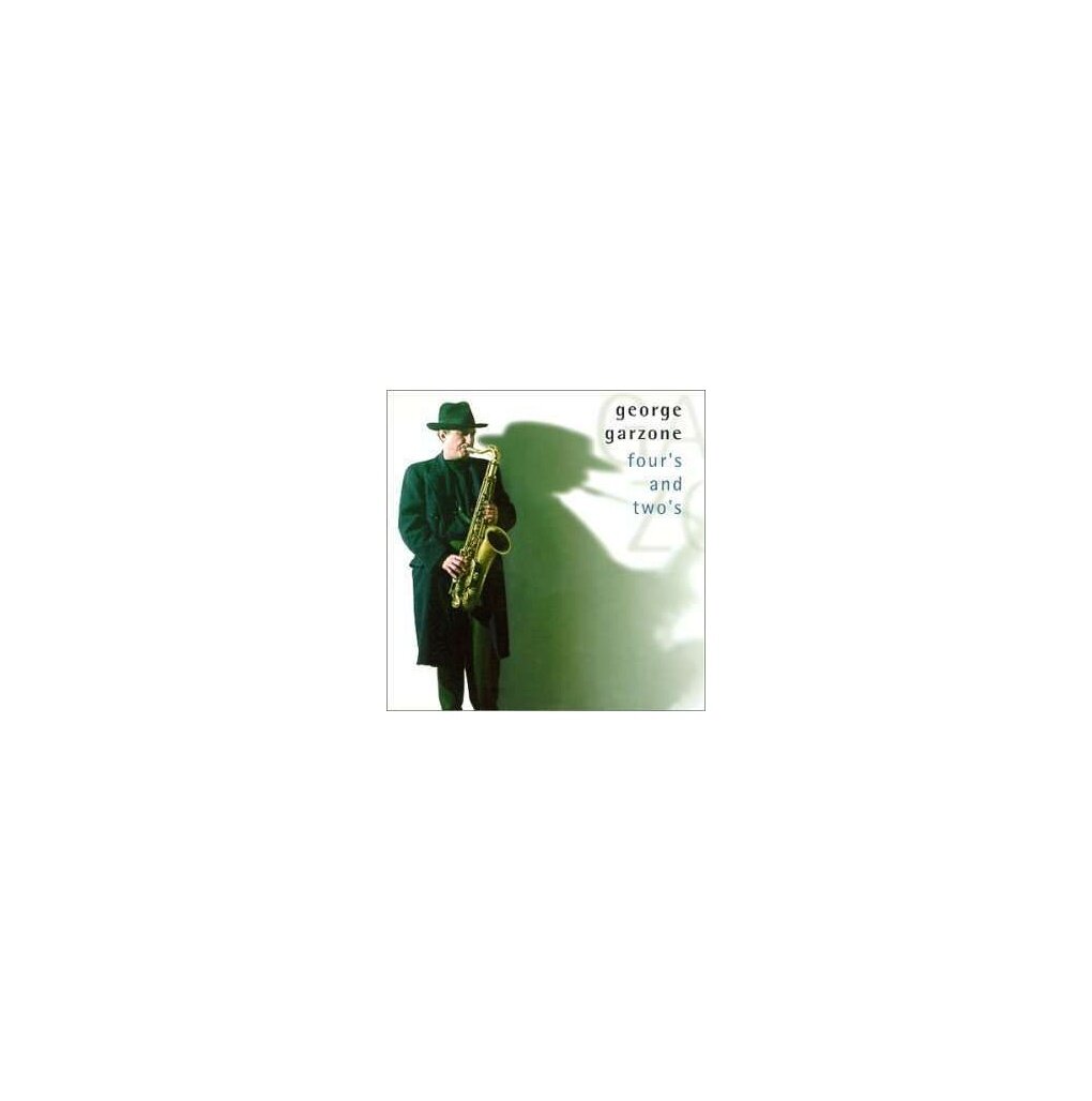 Диск George Garzone (geb. 1950) - Four & Two's (1 CD)