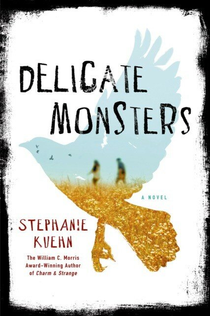 Kuehn Stephanie "Delicate Monsters HB"