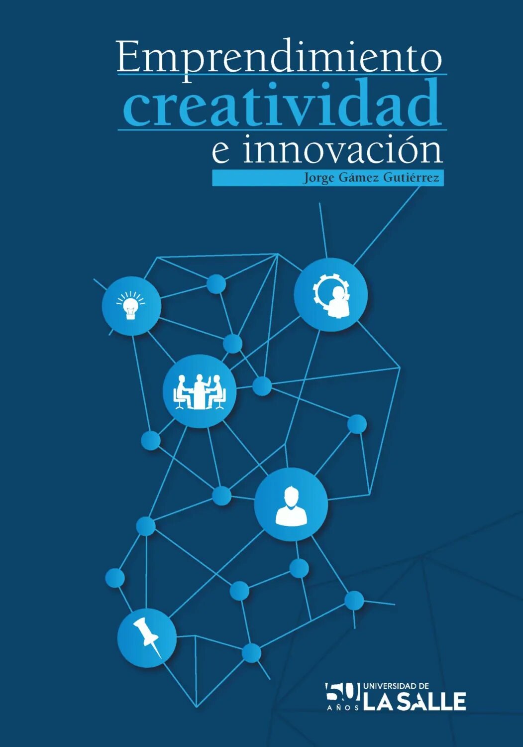 Emprendimiento, creatividad e innovación [Цифровая книга]