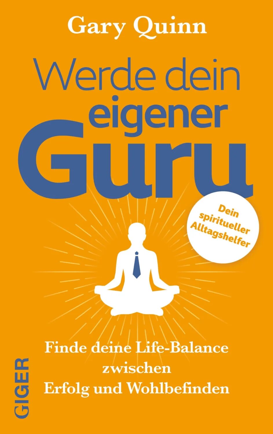 Werde dein eigener Guru [Цифровая книга]