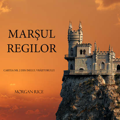 Marşul Regilor [Аудиокнига]