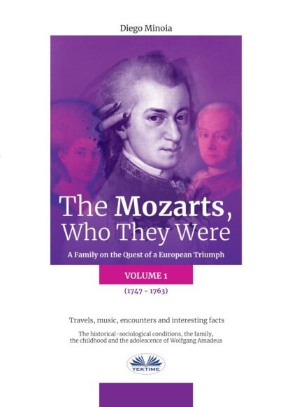 The Mozarts, Who They Were (Volume 1) [Цифровая книга]
