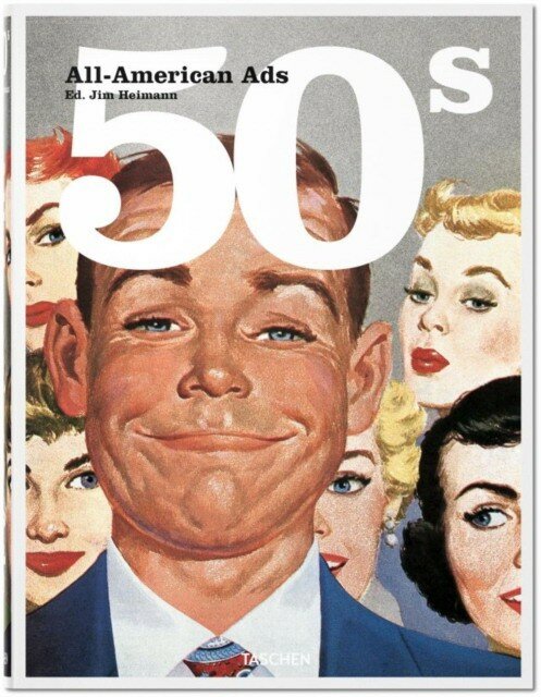 Heimann Jim "All-American Ads of the 50s"