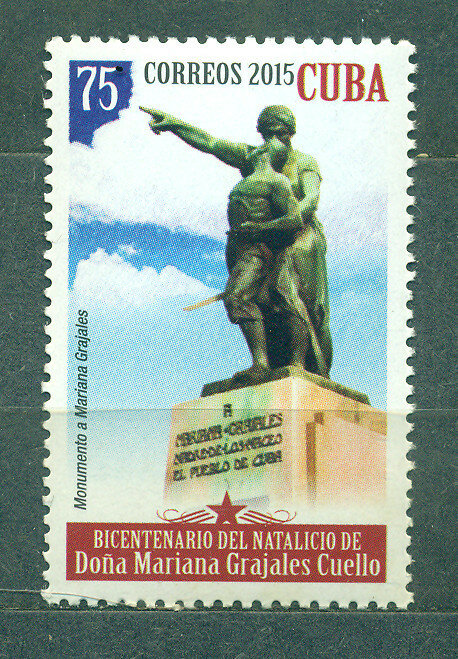 Почтовые марки Куба 2015г. "Дона Мариана Граалес Коэлло, 1808-1893" Памятники, Флаги, Революционеры MNH