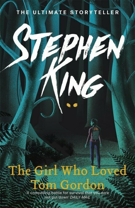 King Stephen "The girl who loved Tom Gordon"