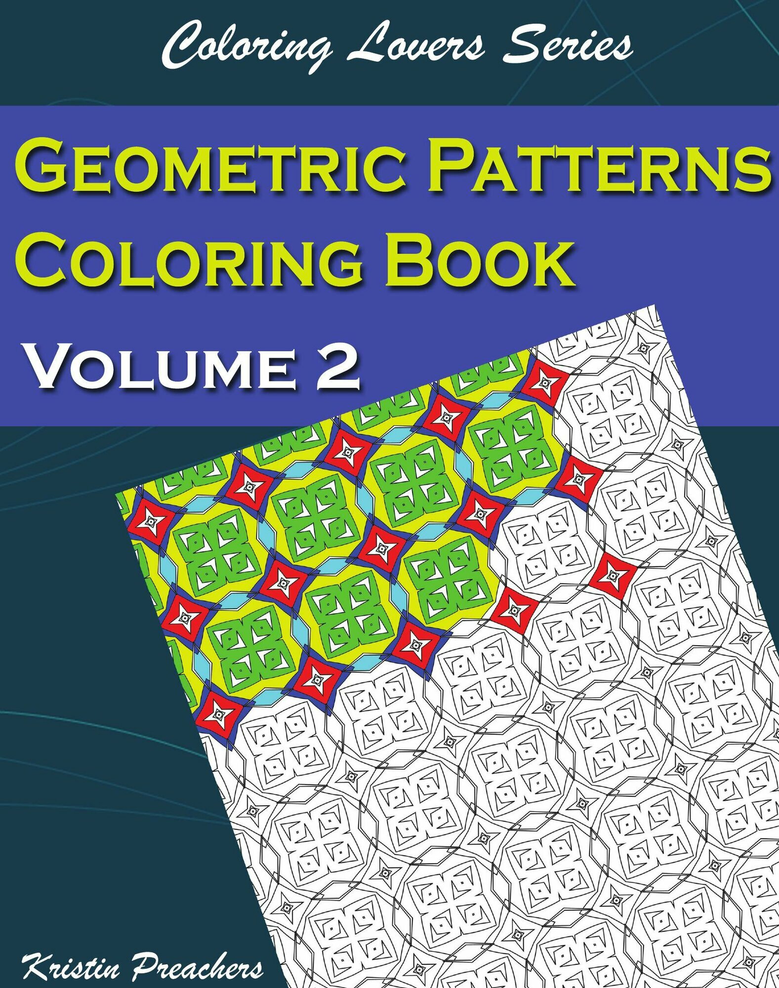 Geometric Patterns Coloring Book Volume 2