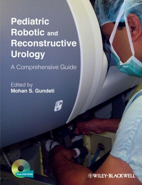 Gundeti "Pediatric Robotic and Reconstructive Urology: A Comprehensive Guide"