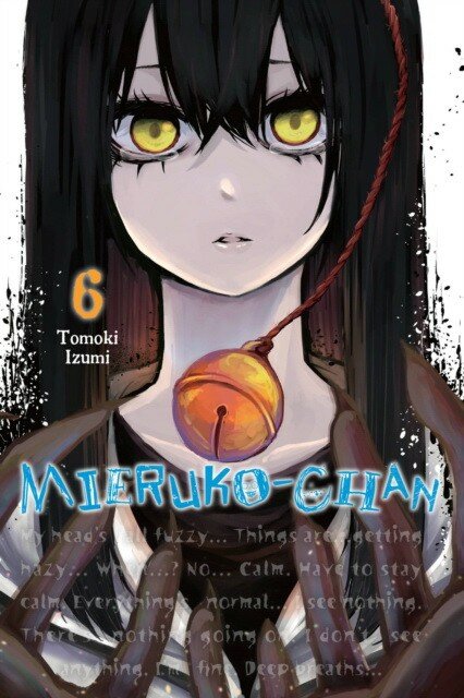 Izumi, Tomoki "Mieruko-Chan, Vol. 6: Volume 6"