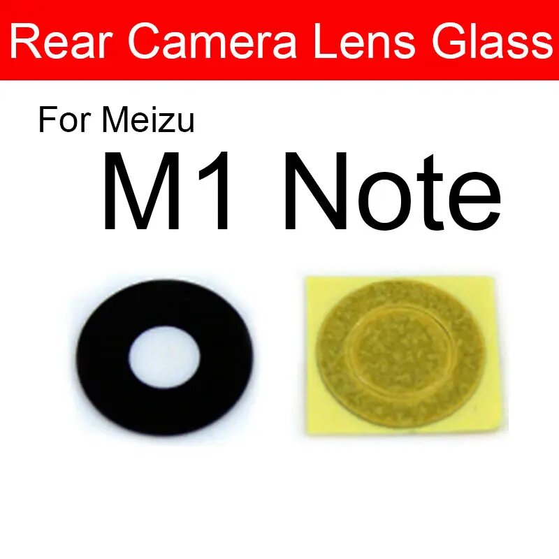 Стеклянная линза задней камеры для Meizu m1, m2, m3, m3s, M3E, M5, M5s, M6, M6s, M6T, S6 Max note