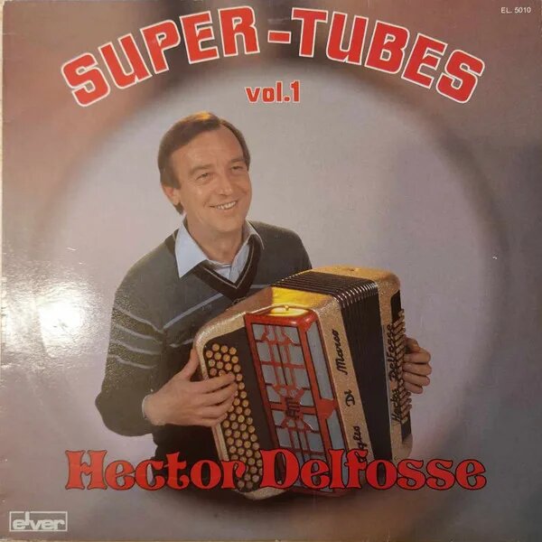 Hector Delfosse - Super-Tubes Vol. 1 EX