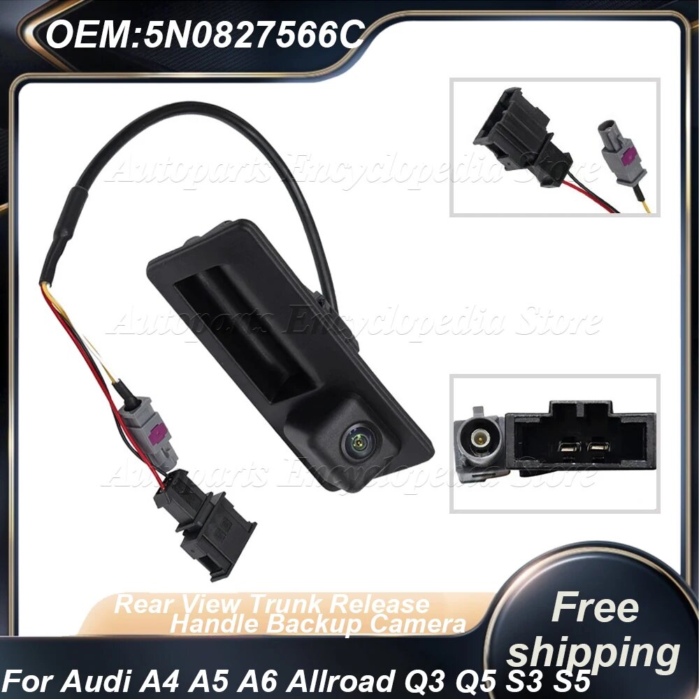 Для Audi A4 A5 A6 Allroad Q3 Q5 S3 S5 5N0827566AA 8K0980551 Ручка открывания багажника сзади Камера резервного копирования 5N0827566C