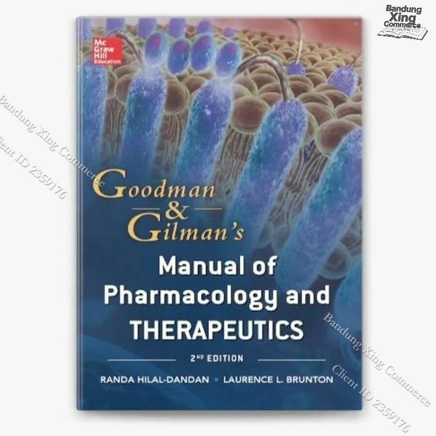 /Goodman Gilman Manual of Pharology and Therapeutics 2nd /бумажная книга