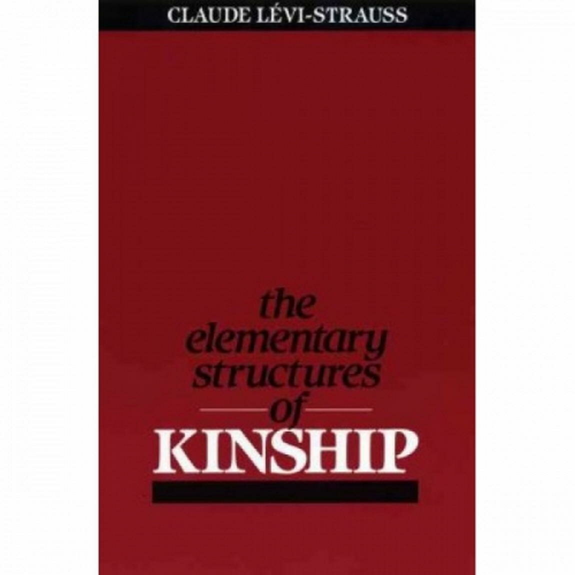 The Elementary Structures of Kinship